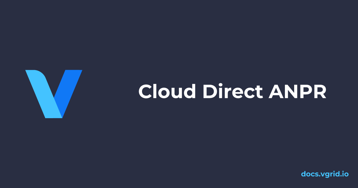 Cloud Direct ANPR - vGRID Docs