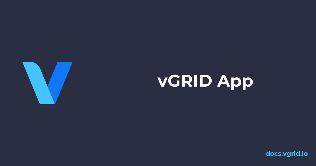 vGRID App - vGRID Docs
